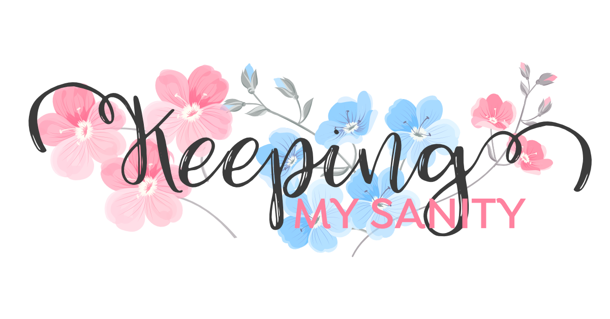 Home - Keeping My Sanity